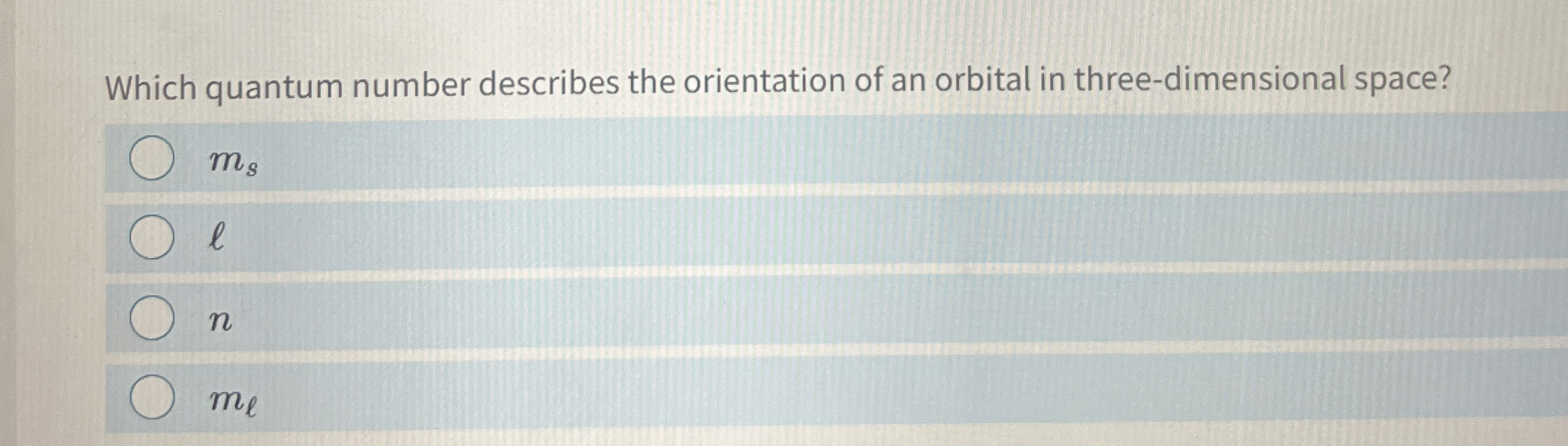 Solved Which quantum number describes the orientation of an | Chegg.com