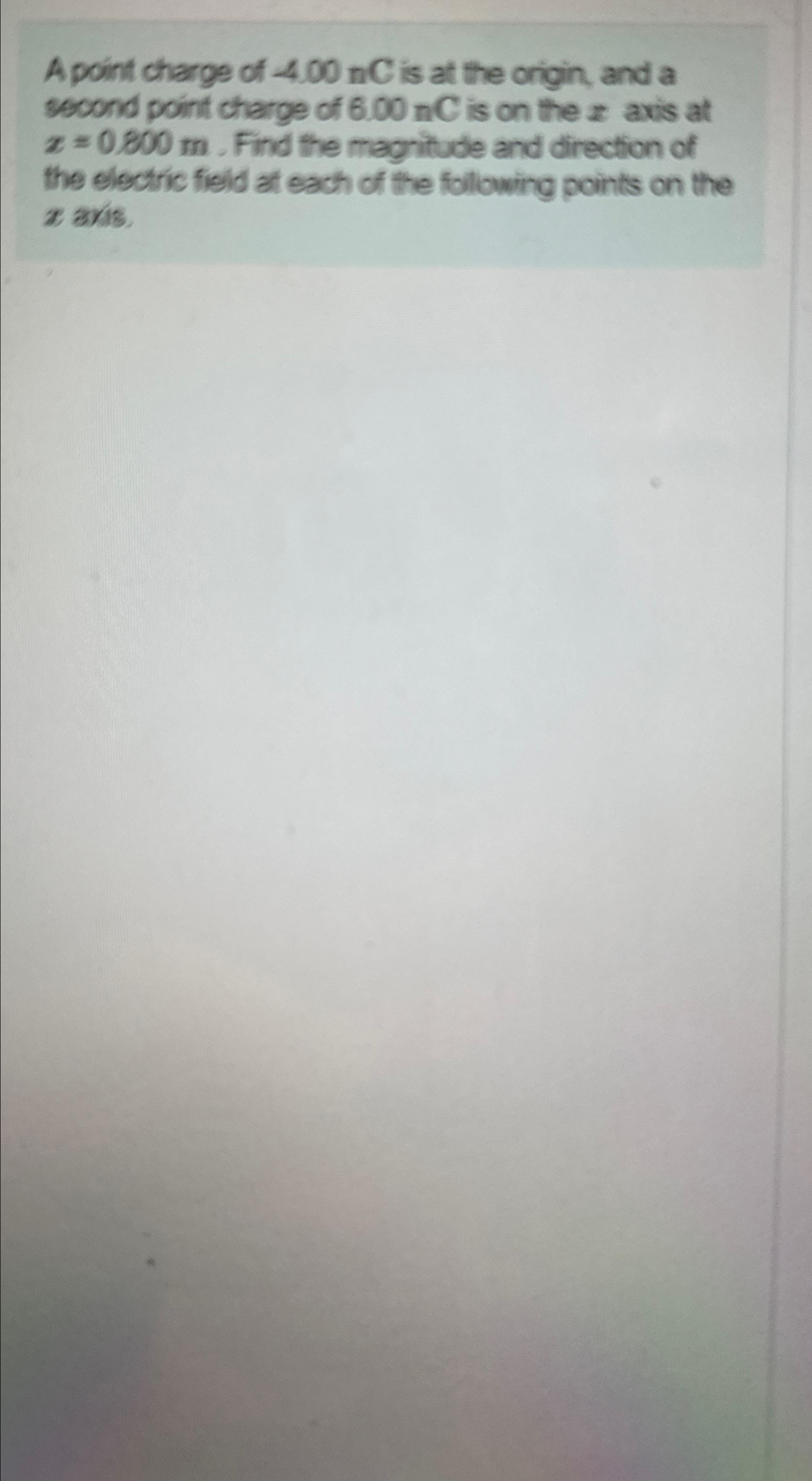 Solved A point charge of -4.00nC is at the origin, and a | Chegg.com