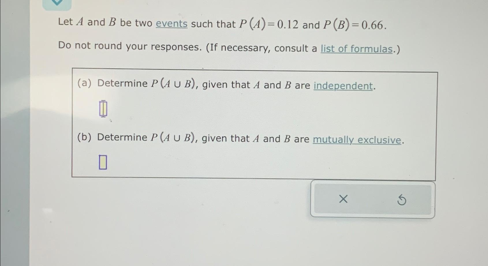 Solved Let A and B ﻿be two events such that P(A)=0.12 ﻿and | Chegg.com