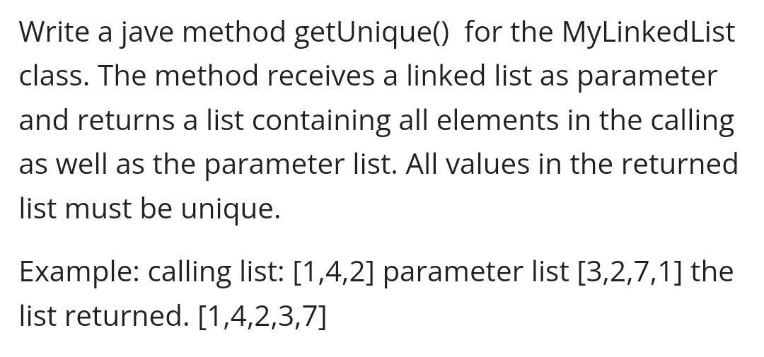 Solved Write A Jave Method Getunique For The Mylinkedlist