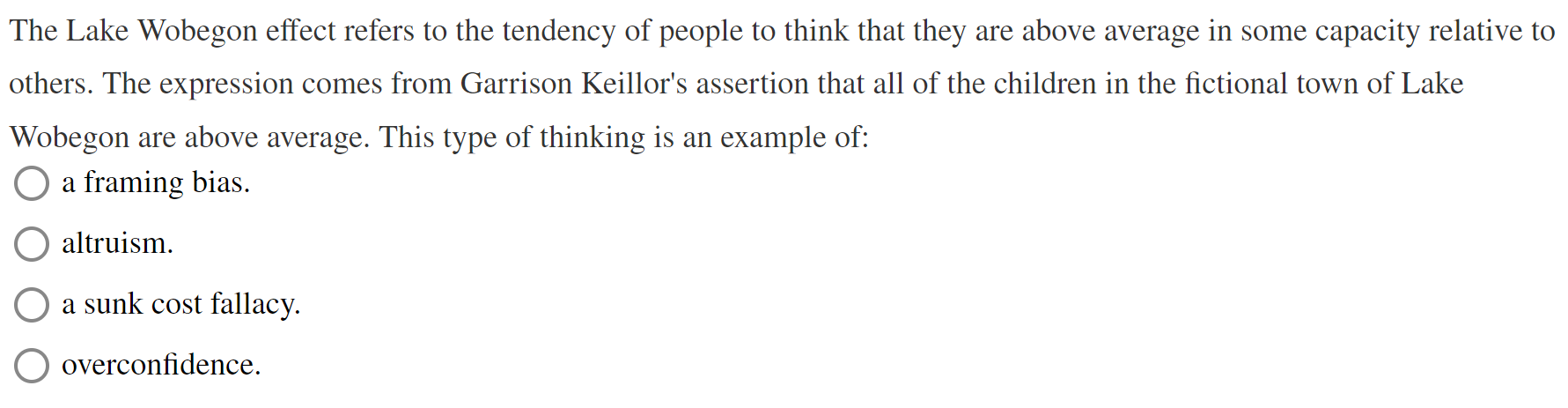 Solved The Lake Wobegon effect refers to the tendency of | Chegg.com