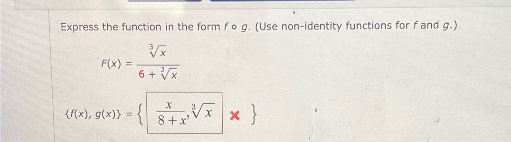 Solved Express the function in the form f@g. (Use | Chegg.com