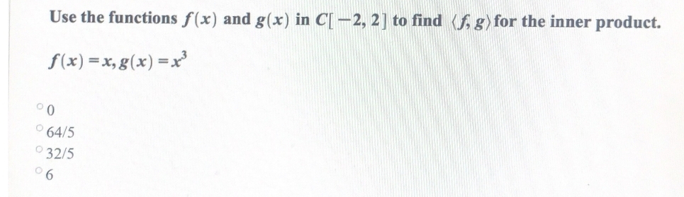 Solved Use the functions f(x) ﻿and g(x) ﻿in C[-2,2] ﻿to find | Chegg.com