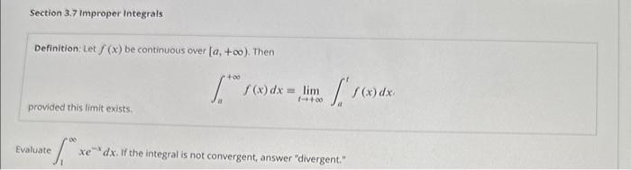 Solved Section 3.7 improper Integrals Definition: Let f(x) | Chegg.com