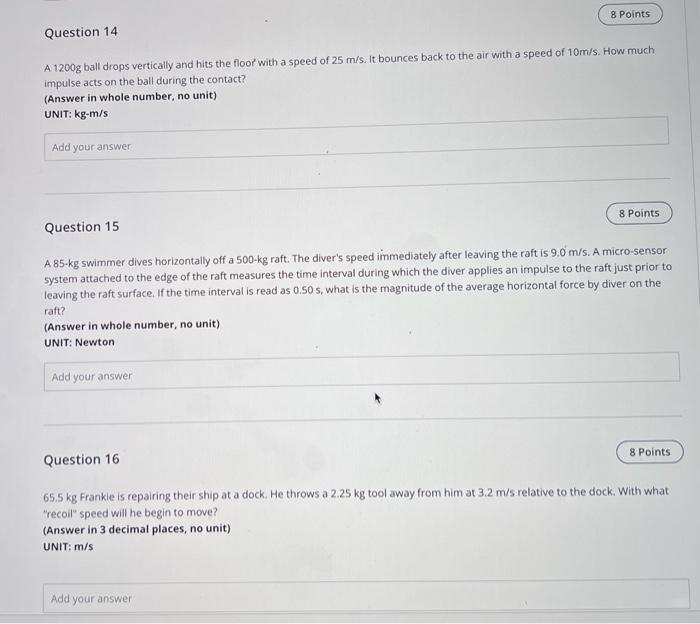 Solved 8 Points Question 14 A 1200g ball drops vertically | Chegg.com