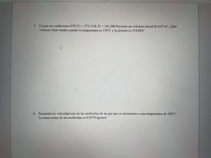 Solved 3. Un gas en condiciones STP(T1=273.15 K,P1=101,300 | Chegg.com