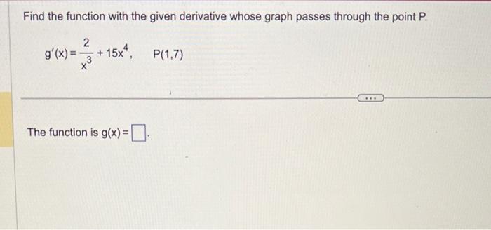 Solved Find the function with the given derivative whose | Chegg.com