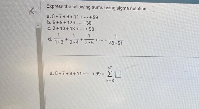 Solved Express the following sums using sigma notation. a. | Chegg.com