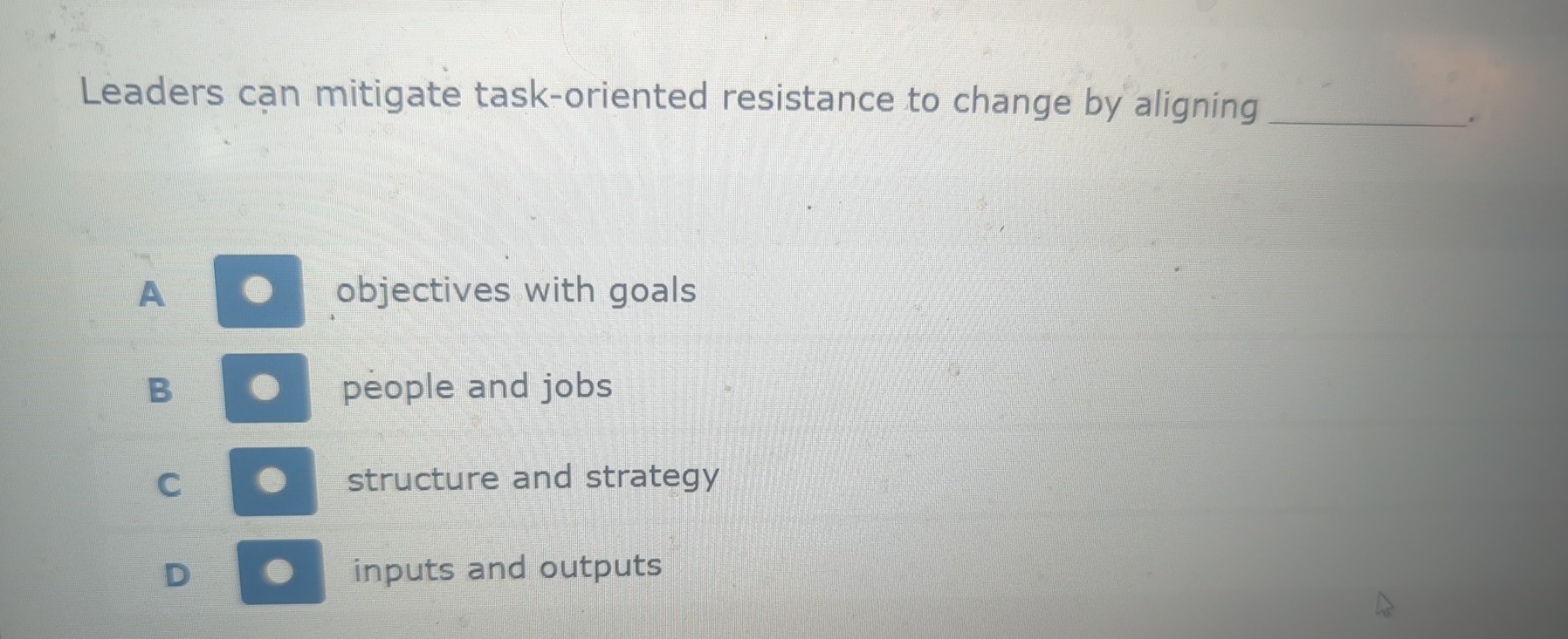 Solved Leaders can mitigate task-oriented resistance to | Chegg.com
