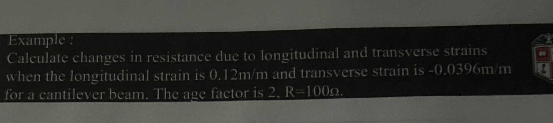 Solved Example :Calculate changes in resistance due to | Chegg.com