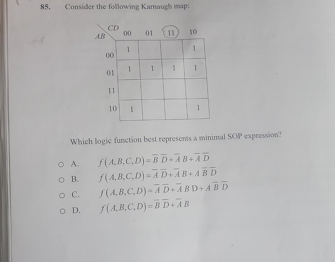 Solved 85. Consider the following Karnaugh map: AB Ο Α. O | Chegg.com