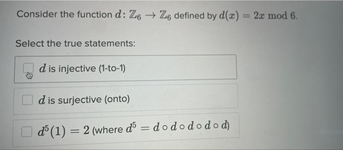 Solved Consider the function d: Z6 → Ze defined by d( x) = | Chegg.com
