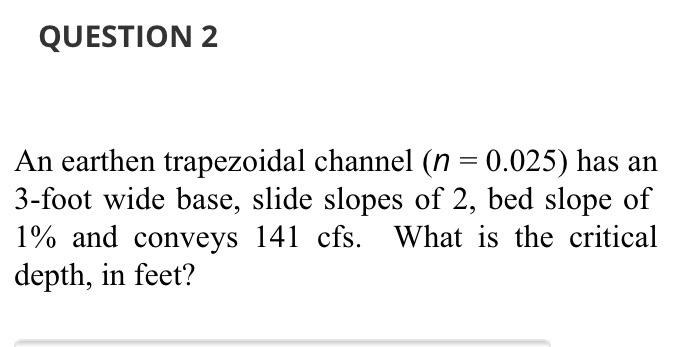 Solved An concrete triangular channel (n = 0.016) has slide | Chegg.com