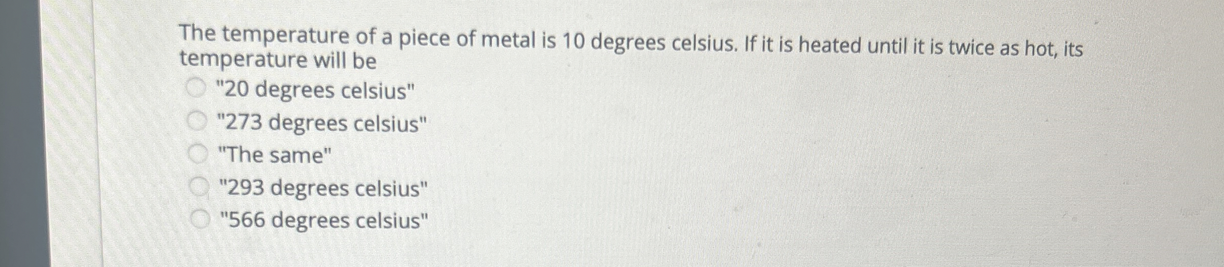 Solved The temperature of a piece of metal is 10 ﻿degrees | Chegg.com
