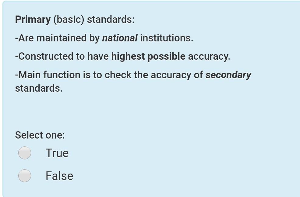 Solved Primary (basic) standards: -Are maintained by | Chegg.com