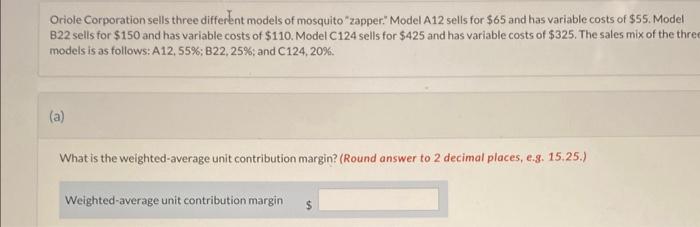 Solved Oriole Corporation sells three different models of | Chegg.com