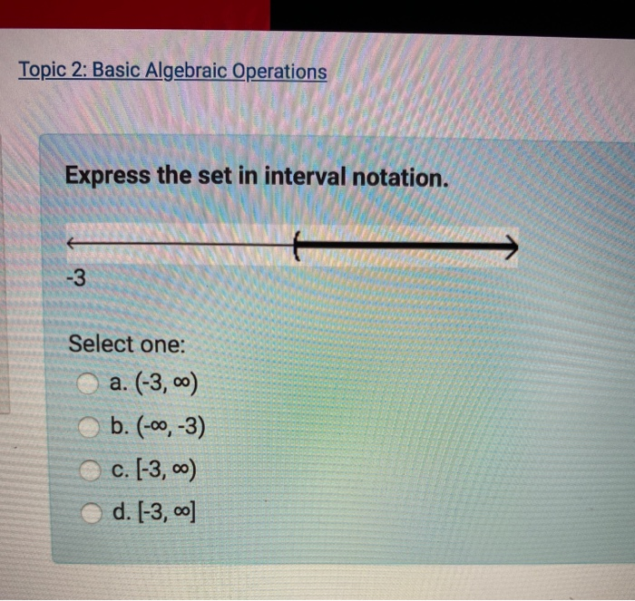Solved Topic 2: Basic Algebraic Operations Express the set | Chegg.com