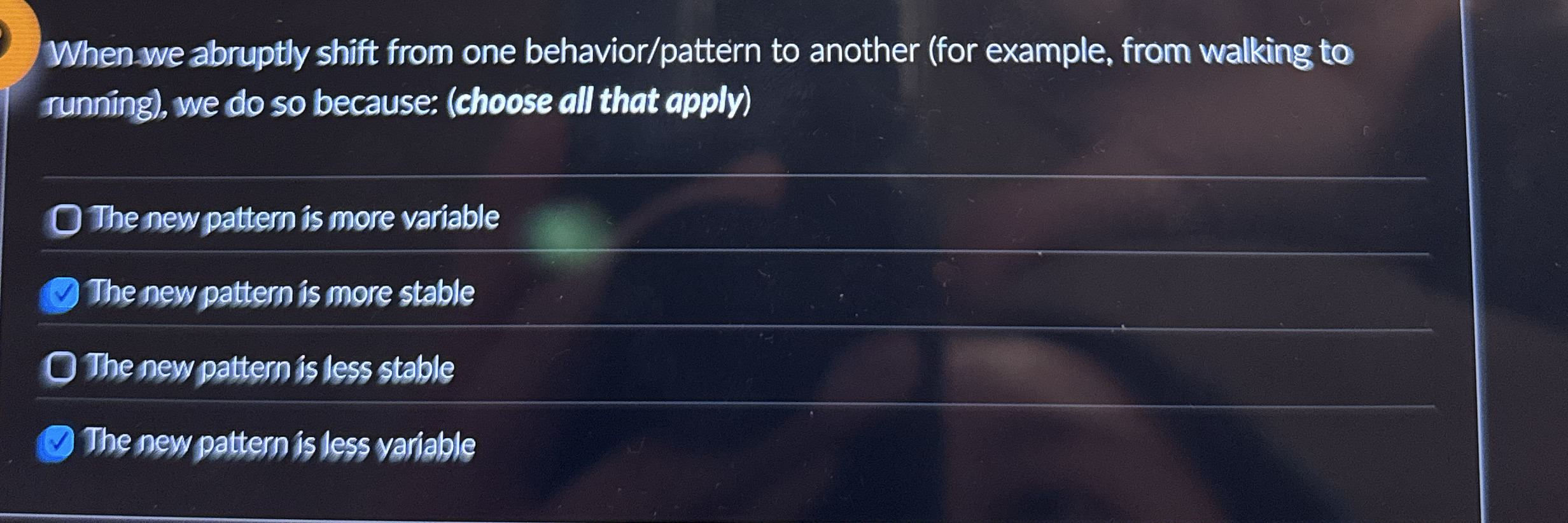 Solved When we abruptly shift from one behavior/pattern to | Chegg.com