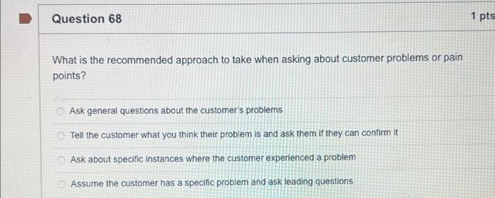 Solved Question 68 What is the recommended approach to take | Chegg.com