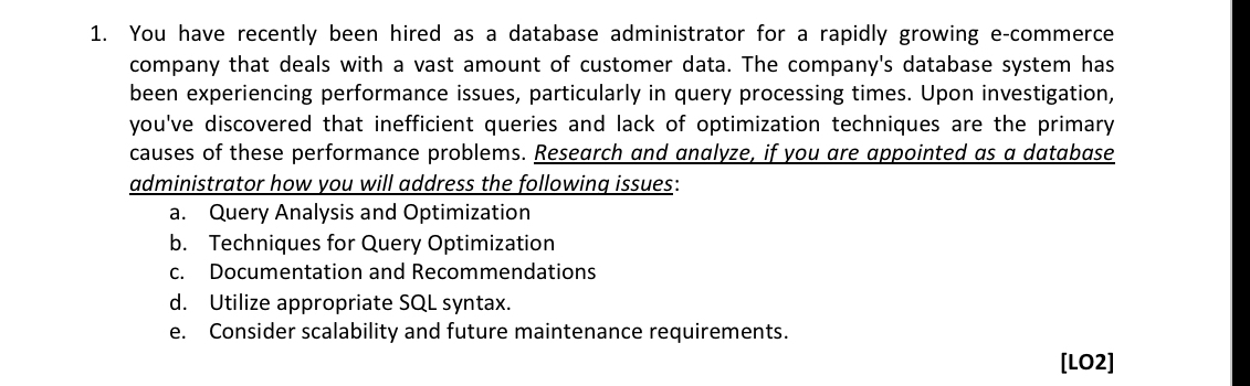 Solved You have recently been hired as a database | Chegg.com