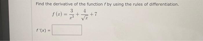 Solved Find the derivative of the function f by using the | Chegg.com