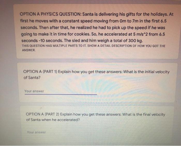 Solved OPTION A PHYSICS QUESTION: Santa is delivering his | Chegg.com