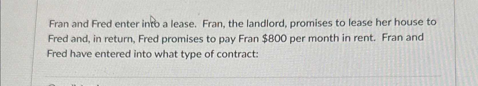 Solved Fran and Fred enter inco a lease. Fran, the landlord, | Chegg.com