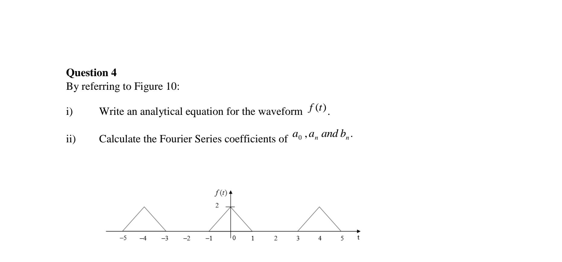 Solved Question 4By referring to Figure 10:i) ﻿Write an | Chegg.com