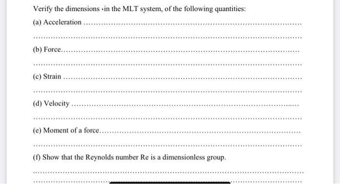 Solved Verify the dimensions in the MLT system, of the | Chegg.com