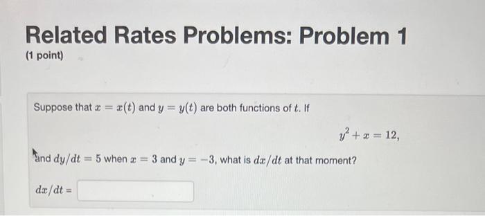 Solved Related Rates Problems: Problem 1 (1 point) Suppose | Chegg.com