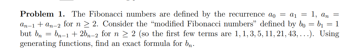Solved Problem 1. ﻿The Fibonacci numbers are defined by the | Chegg.com