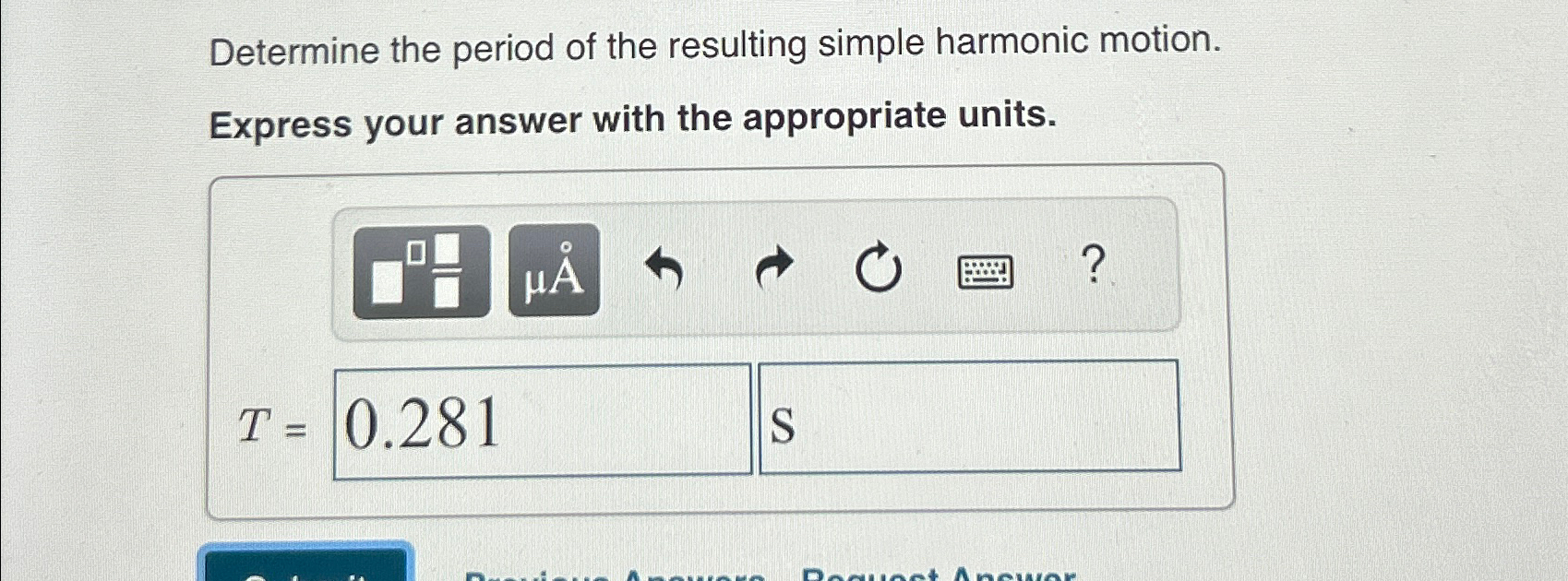 Solved Determine the period of the resulting simple harmonic | Chegg.com