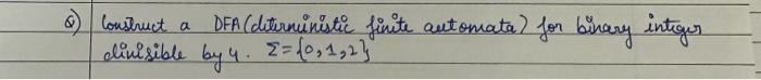 Solved construct a DFA(deterministic finite automata) for | Chegg.com