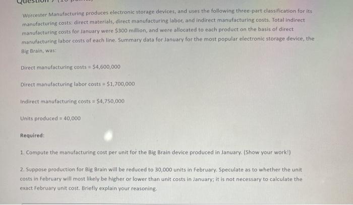 Solved Worcester Manufacturing produces electronic storage | Chegg.com