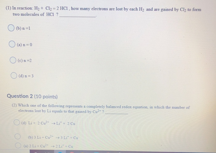 Solved (1) In reaction: H2 + Cl2 = 2 HCl, how many electrons | Chegg.com
