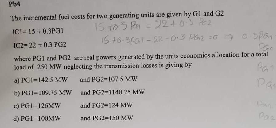 Solved Pb4The incremental fuel costs for two generating | Chegg.com