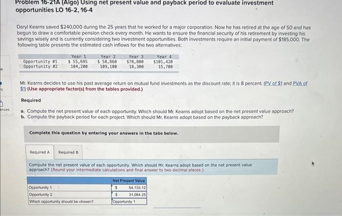 [Solved]: Problem 16-19A (Algo) Using net present value an