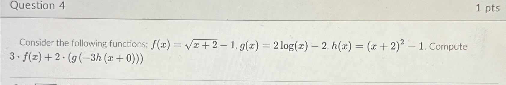 Solved Question 41 ﻿ptsConsider the following functions; | Chegg.com