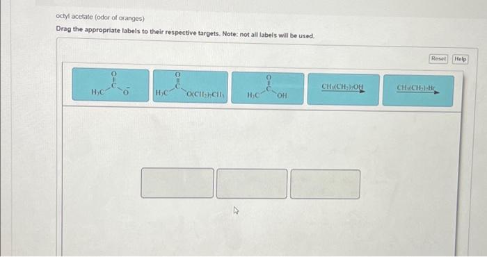 Solved Octyl Acetate Odor Of Oranges Drag The Appropriate