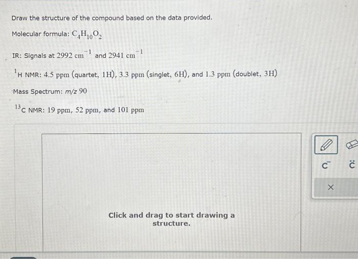 Solved Draw the structure of the compound based on the data | Chegg.com