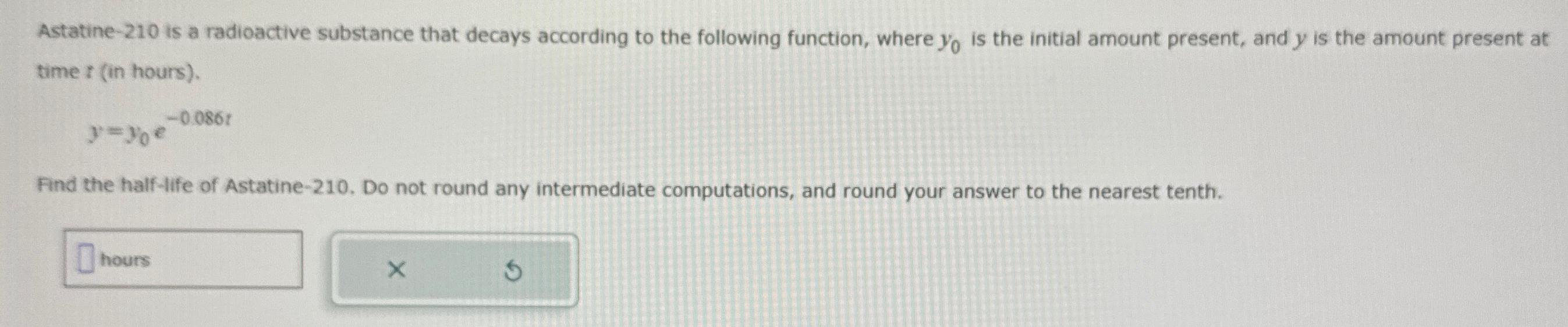 Solved Astatine-210 ﻿is a radioactive substance that decays | Chegg.com