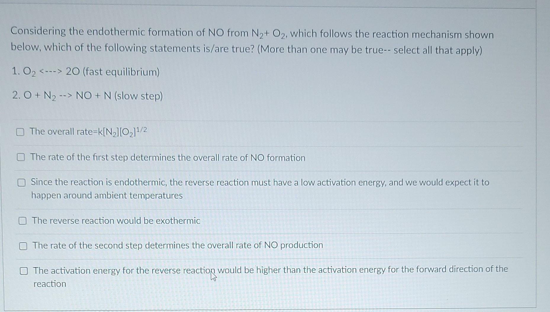 Solved Considering the endothermic formation of NO from | Chegg.com