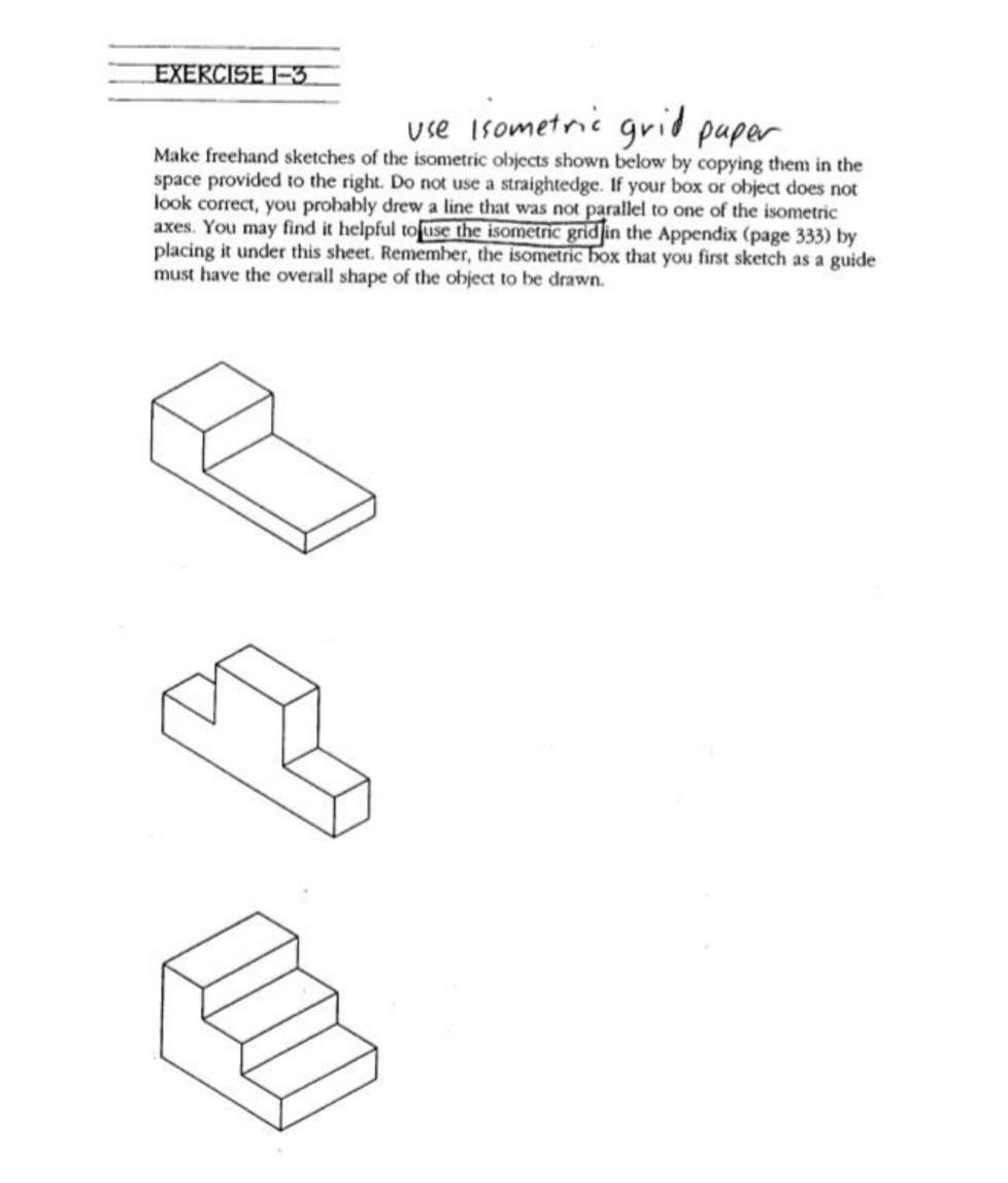 Solved EXERCISEI-3use lsometric grid paperMake freehand | Chegg.com