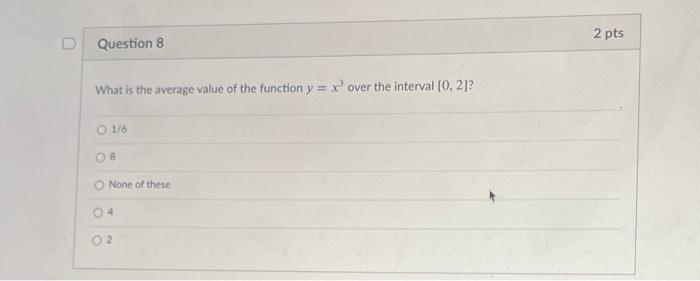 Solved 2 pts D Question 8 What is the average value of the | Chegg.com Solved 2 pts D Question 8 What is the average value of the | Chegg.com
