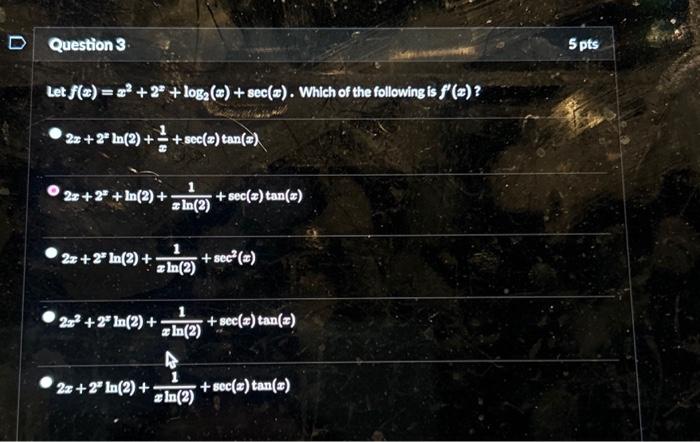 Solved Question 3 5pts Let f(x)=x2+2x+log2(x)+sec(x). Which | Chegg.com