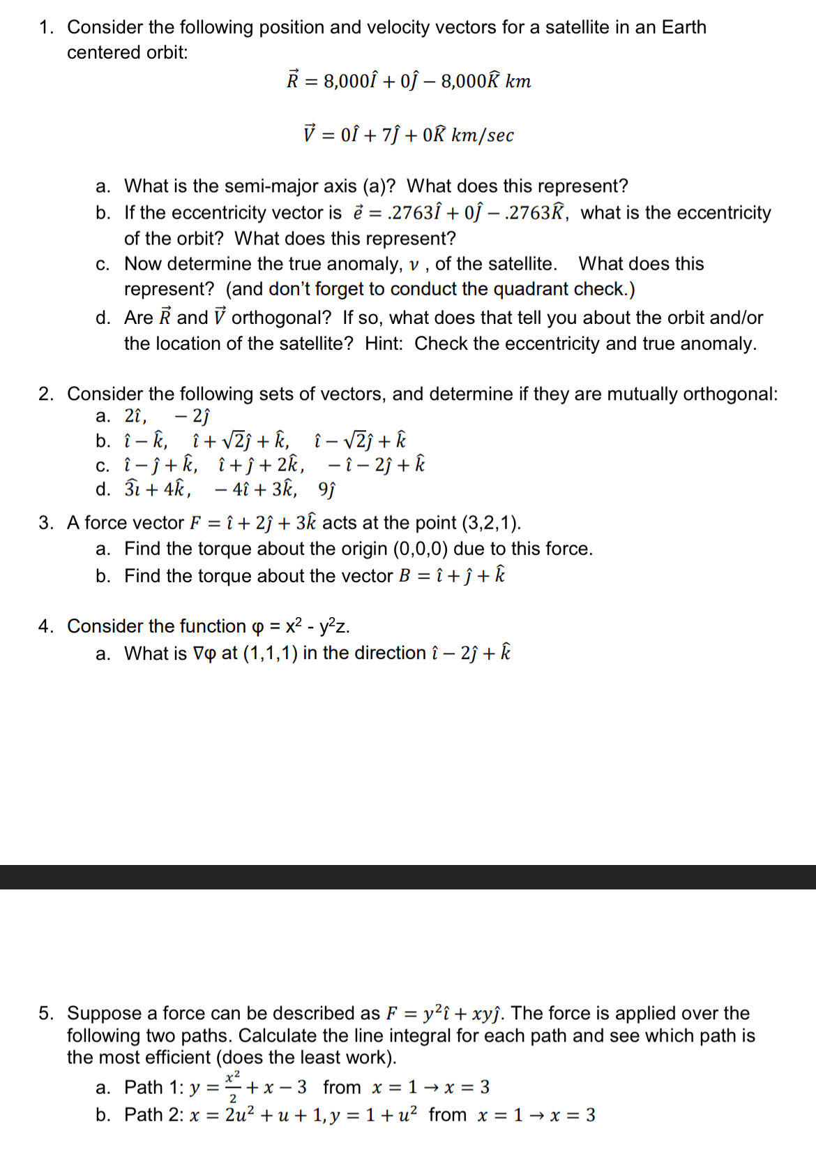 Solved Consider the following position and velocity vectors | Chegg.com