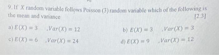 Solved 9. If X random variable follows Poisson (3) random | Chegg.com