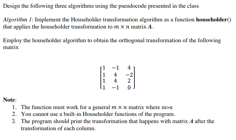 Solved Design the following three algorithms using the | Chegg.com