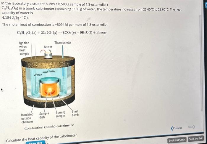 Solved Combustion (bomb) calorimeter. In an experiment, a | Chegg.com
