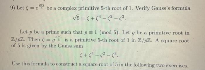 Solved 9) Let ( = e 5 be a complex primitive 5-th root of 1. | Chegg.com